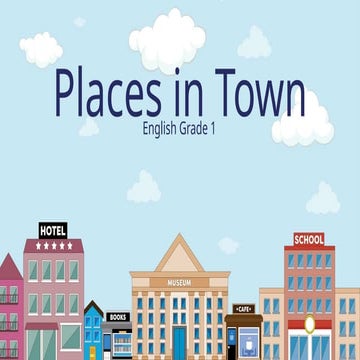 Material of Places in town for English Grade 1.pptx