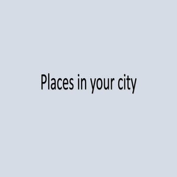 Places in your city | PPTX