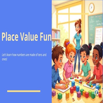 Place Value Fun.pptx understanding one's and tens | PPTX