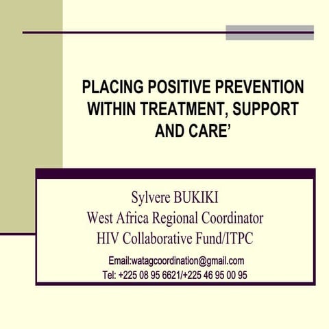 Placing positive prevention within treatment, support and care | PPT