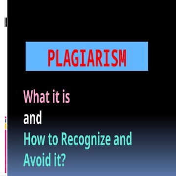 What is Plagiarism ?How not to use this ? | PPT