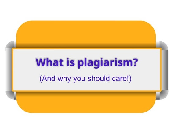 Week 2 D1-3_PLAGIARISM - Lesson Presentation | PPT