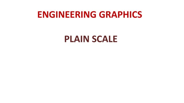 Scales - ENGINEERING DRAWING/GRAPHICS | PPT