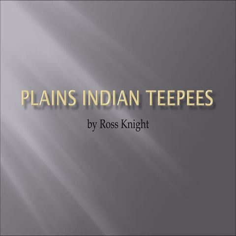 Plains Indian Teepee | PPT