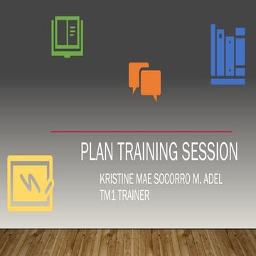PLAN-TRAINING-SESSION-PART-2-REVISED.pptx