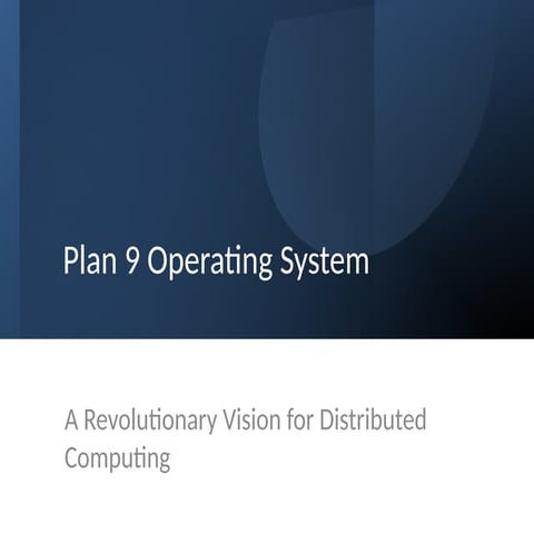 Plan_9_Operating_System_Presentation (2).pptx