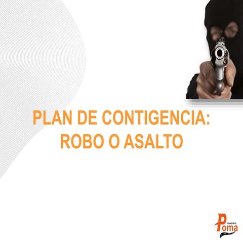 Plan contingencia Robo o Asalto.pptx
