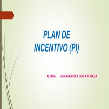 Plan de incentivo (pi) laga.pptx