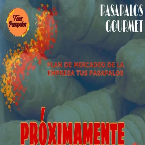 Plan de mercadeo de tus pasapalos | PPT