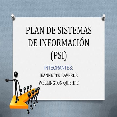 Plan de sistema de información (psi) Wellington_Q | PPTX