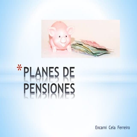 PLANES DE PENSIONES 4ESO.pptx
