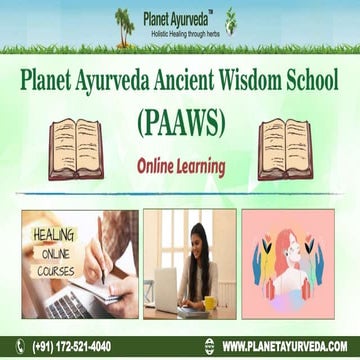 Planet Ayurveda Ancient Wisdom School (PAAWS) - Online Learning | PPT