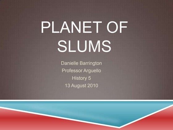 Planet of slums power point | PPT