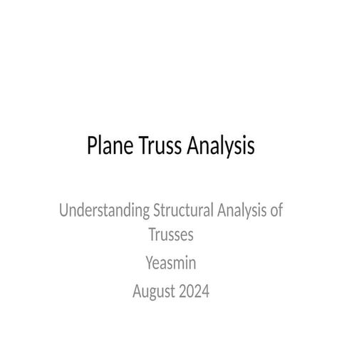 Plane_Truss_Analysis understanding structural analysis | PPT