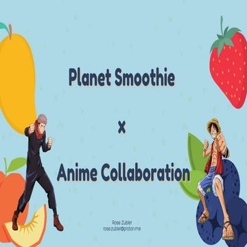 Planet Smoothie and Anime Collaboration Pitch Deck | PDF