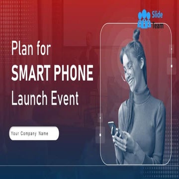 Plan For Smart Phone Launch Event Powerpoint Presentation Slides | PDF | Technology & Computing
