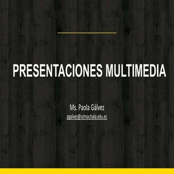 Cómo realizar una presentación multimedia | PPTX