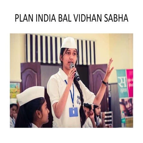 PLAN INDIA BAL VIDHAN SABHA | PPTX