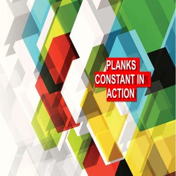 Planks constant in action | PPT