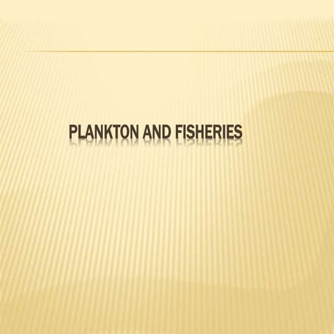Plankton and fisheries | PPTX