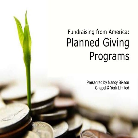 Fundraising from America: A Guide Planned Giving Programs | PPT