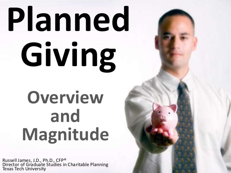 Planned Giving Overview planned-giving-overview