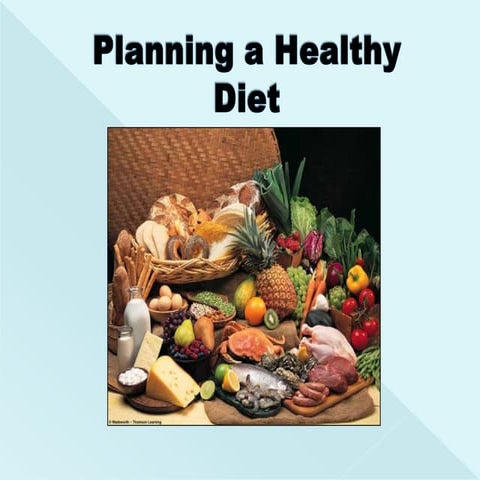 Planning a Healthy balanced diet | PPTX