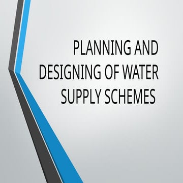 PLANNING AND DESIGNING OF WATER SUPPLY SCHEMES.pptx