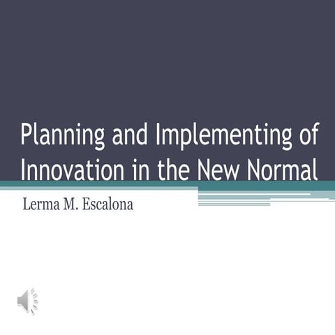 Planning and implementing of innovation in the new normal | PPTX