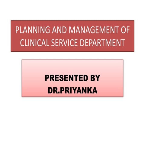 Planning and management of clinical service department | PPTX