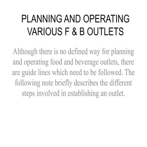 PLANNING AND OPERATING VARIOUS F & B OUTLETS ppt.pptx