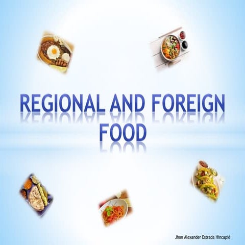 Regional And Foreign Food | PPTX
