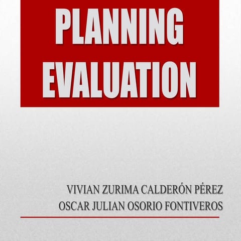 Planning evaluation | PPTX | Educational Assessment | Education