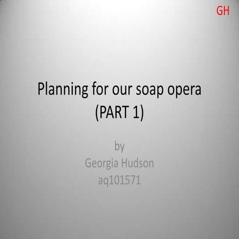 Planning for our soap opera power pint | PPTX | Screenwriting | Content ...