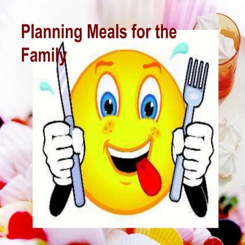Meal's Planning for the family & relatives | PPTX