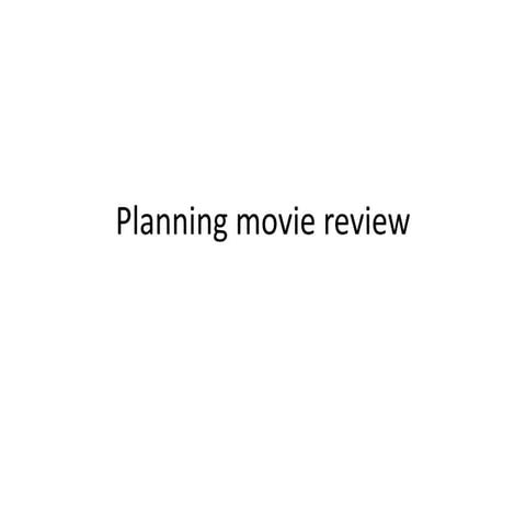 Planning movie review | PPTX