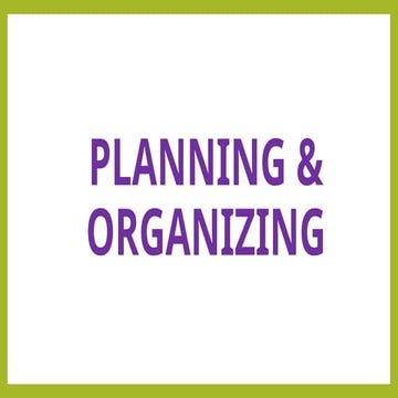 Planning & Organizing power point presentation | PPTX
