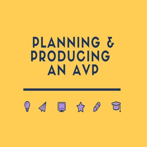 Planning and Producing an AVP | PDF