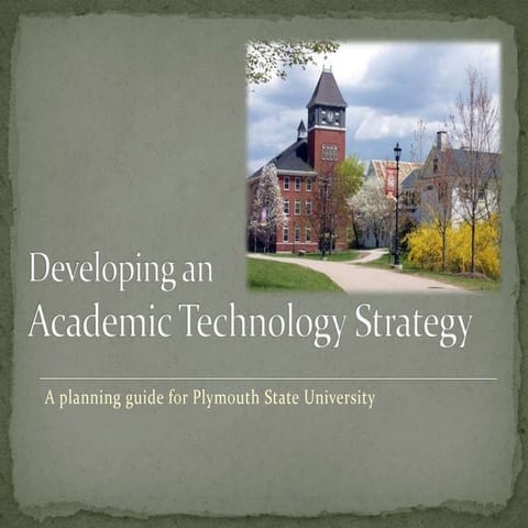 Developing an Academic Technology Strategy | PPTX