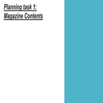 Planning task 1_Magazine Contents_.pptx