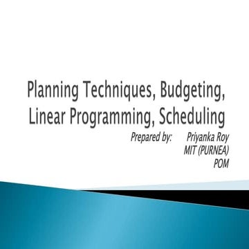 Planning techniques, budgeting, linear programming, scheduling | PPTX ...