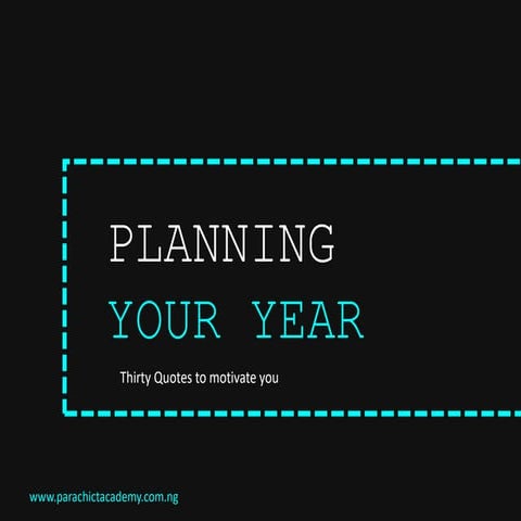 Planning your year - Thirty inspiring motivational quotes.pptx