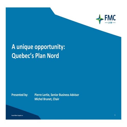 A Unique Opportunity: Quebec’s Plan Nord | PDF