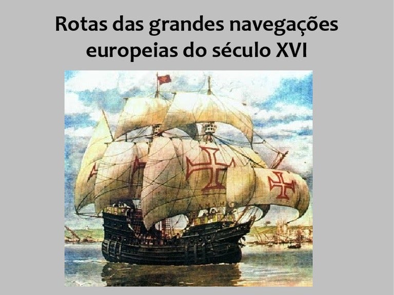 Grandes navegações dos séculos XV e XVI