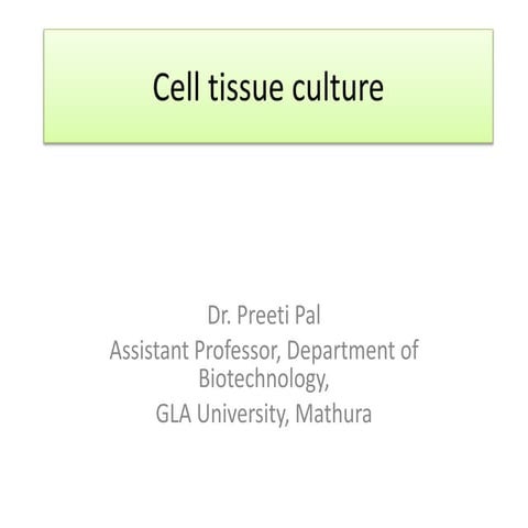 Plant bio 1 introduction to cell tissue culture | PPTX