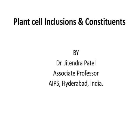 Plant cell inclusion and constituents | PPTX