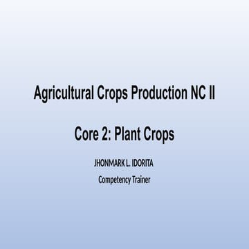 Plant Crops Agricultural crops production NC II | PPTX