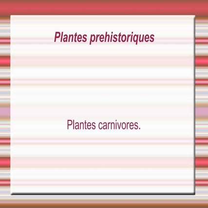Plantes prehistòriques | PPTX