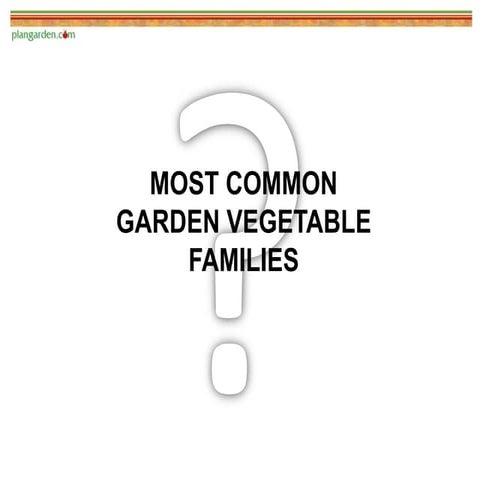 Vegetable Plant Families To Understand Companion Planting | PPTX