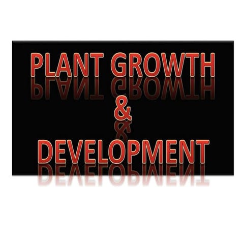 Chapter 15. Plant Growth and Development | PPTX